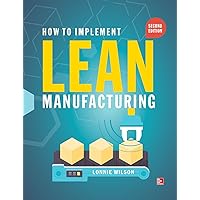 Amazon.com: How To Implement Lean Manufacturing, Second Edition: 9780071835732: Wilson, Lonnie ...