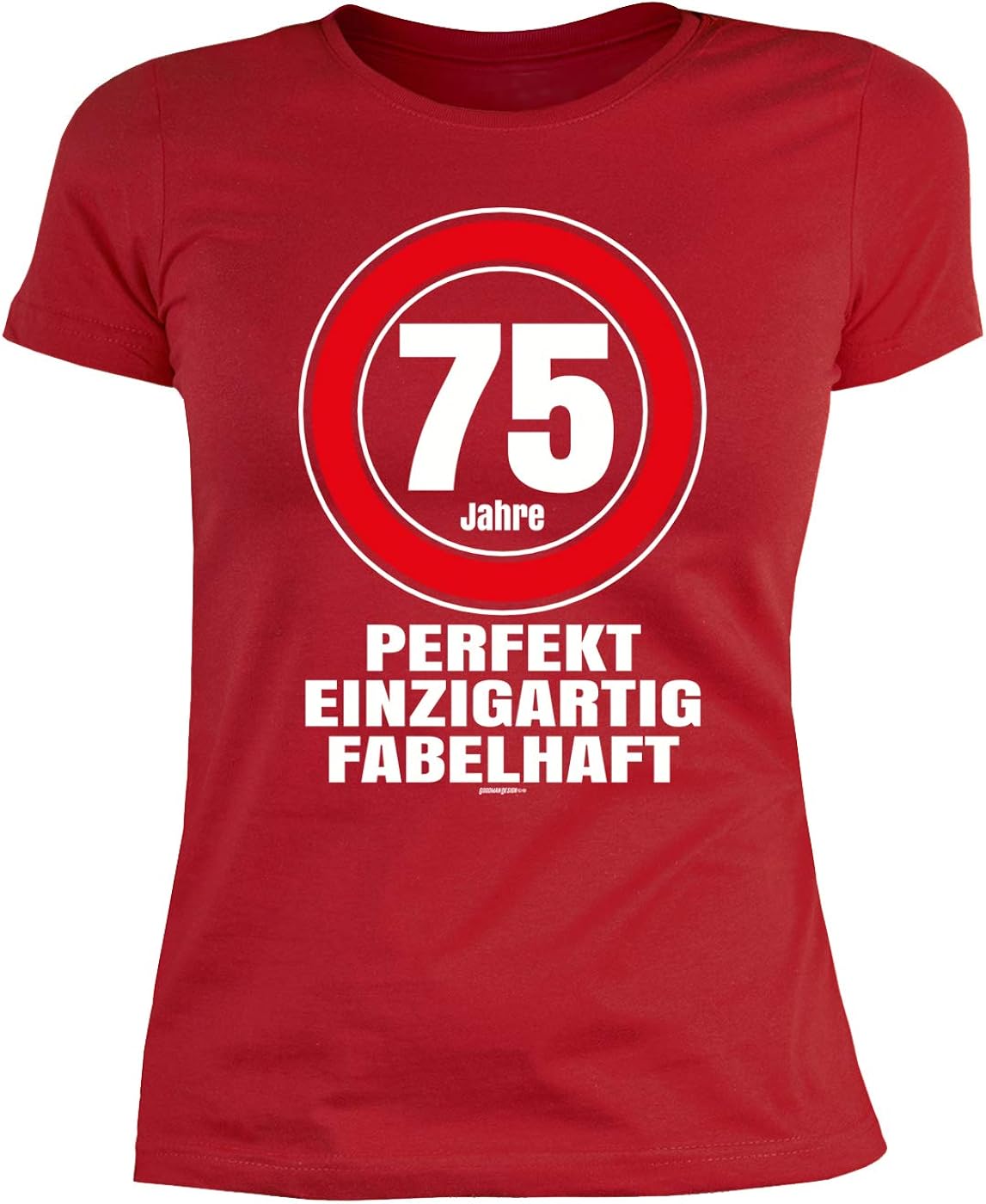 Damen T-Shirt 75 Geburtstag Frau - Geburtstagshirt Frauen 75 Jahre : 75 ...