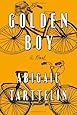 Golden Boy: A Novel: Tarttelin, Abigail: 9781476705804: Amazon.com: Books