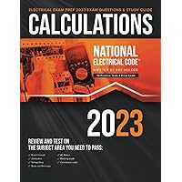 2023 Practical Calculations for Electricians: Exam Questions & Study Guide for the 2023 National ...