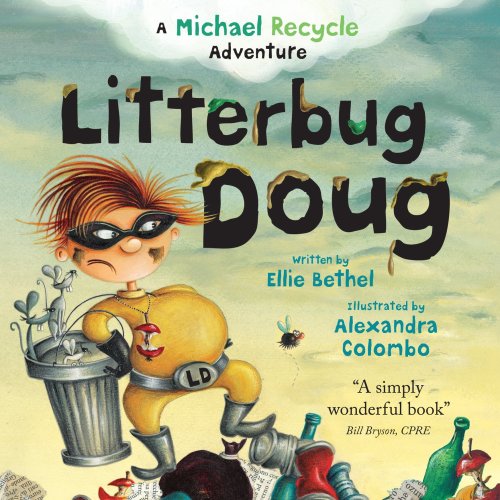 Litterbug Doug: In the Missions of Michael Recycle: Ellie Bethel ...
