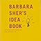 Barbara Sher's Idea Book: Barbara Sher: 9780972895200: Amazon.com: Books