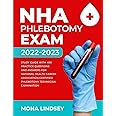 NHA Phlebotomy Exam 2022-2023: Study Guide with 400 Practice Questions ...