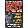 Double Deal: The Inside Story of Murder, Unbridled Corruption, and the ...