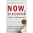Now, Discover Your Strengths: How to Build Your Strengths and the ...
