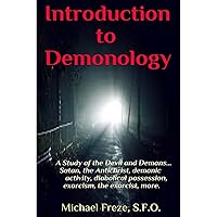 Amazon.com: Introduction to Demonology: A Study of the Devil and Demons: 9781979524155: Freze ...