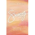Sincerely: Poetry Inspired by Faith, Truth, and the Pursuit of Joy: Barrington, Krystle ...