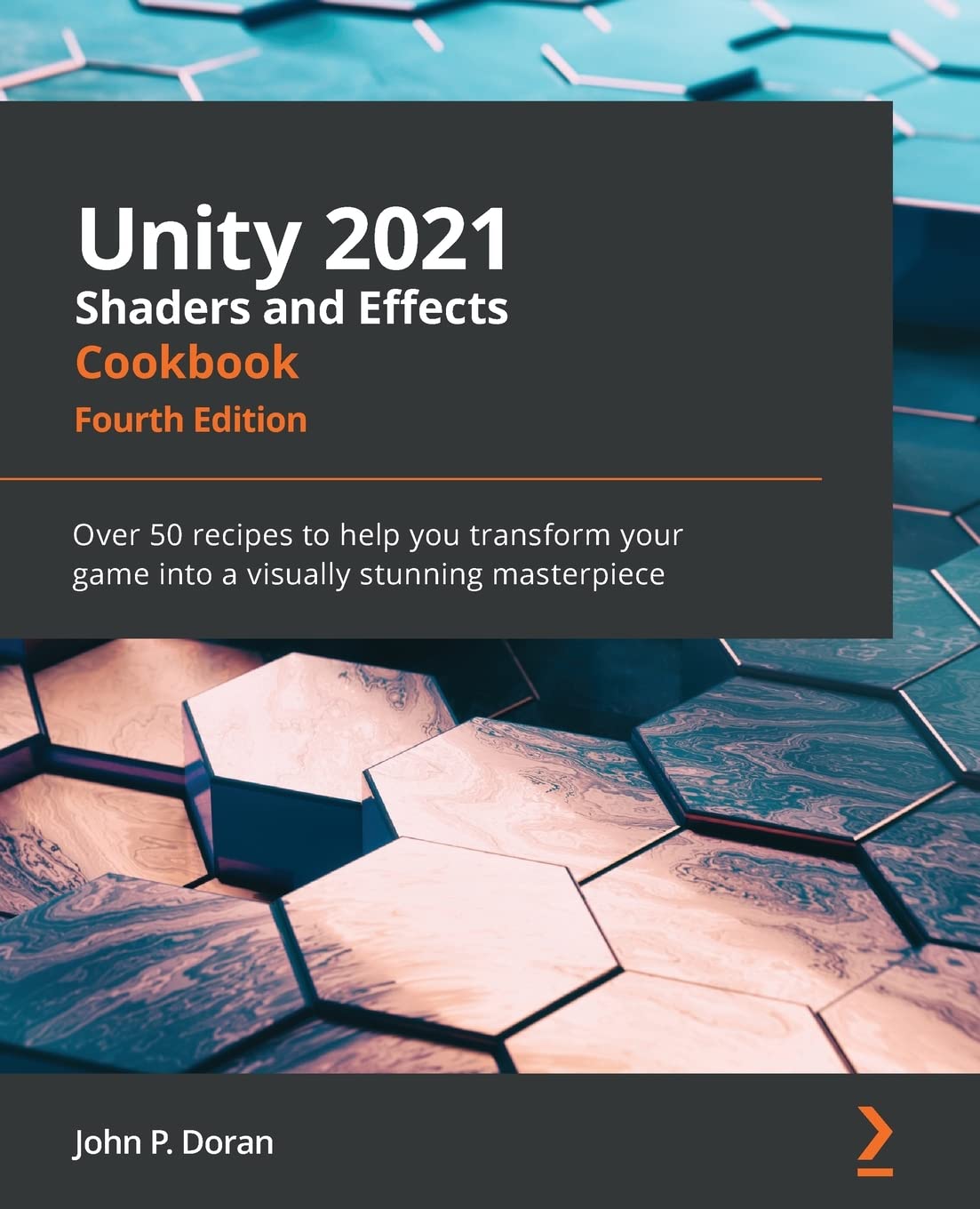 Mua Unity 2021 Shaders and Effects Cookbook - Fourth Edition: Over 50 recipes to help you ...