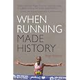 When Running Made History (Sports and Entertainment): Robinson, Roger ...