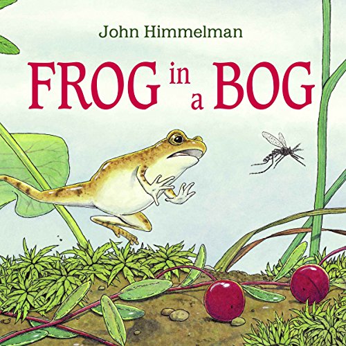 Amazon - Frog in a Bog: Himmelman, John, Himmelman, John: 9781570915185 ...