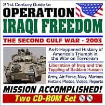 21st Century Guide to Operation Iraqi Freedom The Second Gulf War 2003 ...