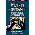 Modus Operandi: A Writer's Guide to How Criminals Work (Howdunit ...