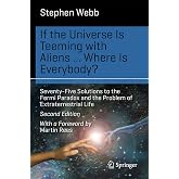 If the Universe Is Teeming with Aliens ... WHERE IS EVERYBODY?: Fifty ...