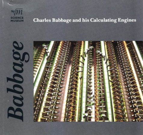 Charles Babbage and His Calculating Engines: Swade, Doron ...