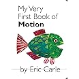 Amazon.com: My Very First Book of Motion: 9780399247484: Carle, Eric ...