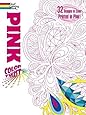 COLORTWIST -- Pink Coloring Book (Dover Coloring Books): Jessica ...