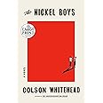 The Nickel Boys (Winner 2020 Pulitzer Prize for Fiction): A Novel ...