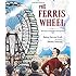 Mr. Ferris and His Wheel: Kathryn Gibbs Davis, Gilbert Ford ...