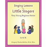 Singing Lessons for Little Singers : Level A - Very Young Beginner ...