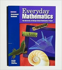 Everyday Mathematics: Sixth Grade Assessment Handbook: WrightGroup ...