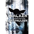 Tracker: Paulsen, Gary: 9781416939405: Amazon.com: Books