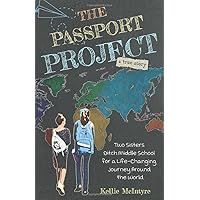 Amazon.com: The Passport Project: Two Sisters Ditch Middle School for a ...