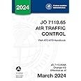 JO 7110.65 Air Traffic Control: (FAA ATC/ATO Handbook): U.S. Department of Transportation ...