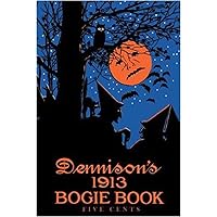 Dennison's Bogie Book -- A 1913 Guide for Vintage Decorating and ...