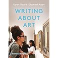 Writing About Art: Gocsik, Karen, Adan, Elizabeth: 9780500841815 ...