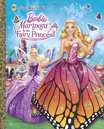 Amazon.com: Mariposa and the Fairy Princess (Barbie) (Big Golden Book ...