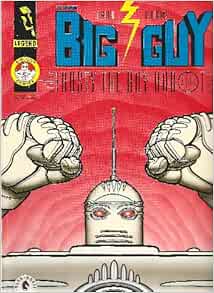 The Big Guy and Rusty the Boy Robot #2 (2 of 2): Frank Miller, Geoff ...