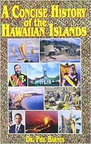 Amazon.com: A Concise History of the Hawaiian Islands (9780912180700 ...