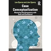 Case Conceptualization and Treatment Planning: Integrating Theory With ...