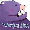 The Perfect Hug: Walsh, Joanna, Abbot, Judi: 9781442466067: Amazon.com ...