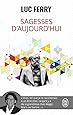 Apprendre à vivre - Traité de philosophie à l'usage des jeunes générations: Amazon.fr: Luc Ferry ...