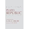 Republic (Hackett Classics): Plato, Reeve, C. D. C., Grube, G. M. A ...