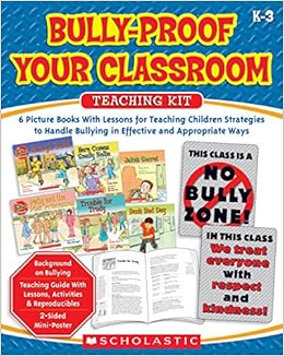 Bully-Proof Your Classroom Teaching Kit: 6 Picture Books With Lessons ...