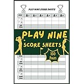 Play Nine Score Sheets: 150 Score Pads for Play 9 Golf Card Game ...