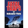 Fatal Traps for Helicopter Pilots: Whyte, Greg: 9780071488303: Amazon ...