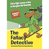 Amazon.com: The Fallacy Detective: Thirty-Eight Lessons on How to ...