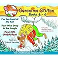 Geronimo Stilton: Books 4-6: #4: I'm Too Fond of My Fur; #5: Four Mice ...