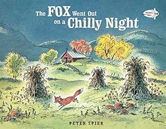 The Fox Went Out on a Chilly Night - Kindle edition by Spier, Peter ...
