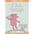 I Am Going!-An Elephant and Piggie Book: Willems, Mo: 9781423119906 ...