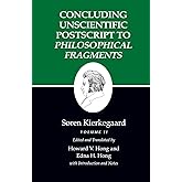 Concluding Unscientific Postscript to Philosophical Fragments, Volume 1 ...