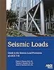 Seismic Loads: Guide to the Seismic Load Provisions of Asce 7-16 (Asce ...