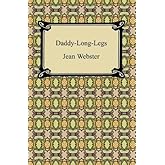 DADDY LONG LEGS (Illustrated) - Kindle edition by Webster, Jean ...
