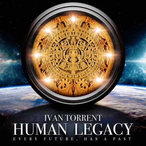 Human Legacy by Ivan Torrent on Amazon Music - Amazon.com