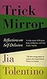 Trick Mirror: Tolentino, Jia: 9780008294939: Amazon.com: Books