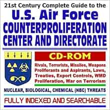 21st Century Complete Guide to the U.S. Air Force Counterproliferation ...
