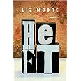 Amazon.com: Heft: A Novel: 9780393081503: Moore, Liz: Books